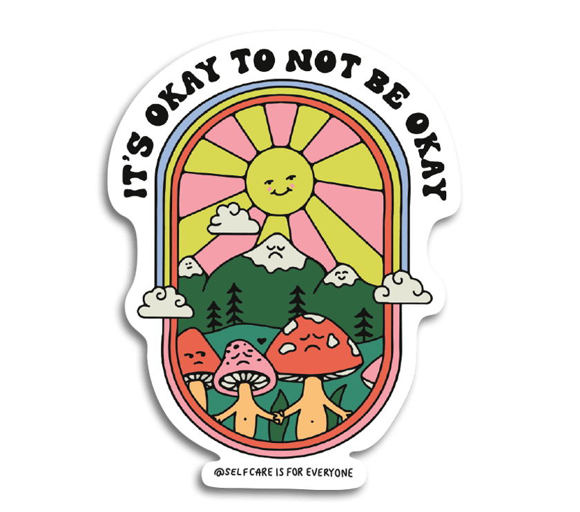 It's Okay To Not Be Okay Vinyl Sticker 3x2 Inch – Self-Care Is For Everyone