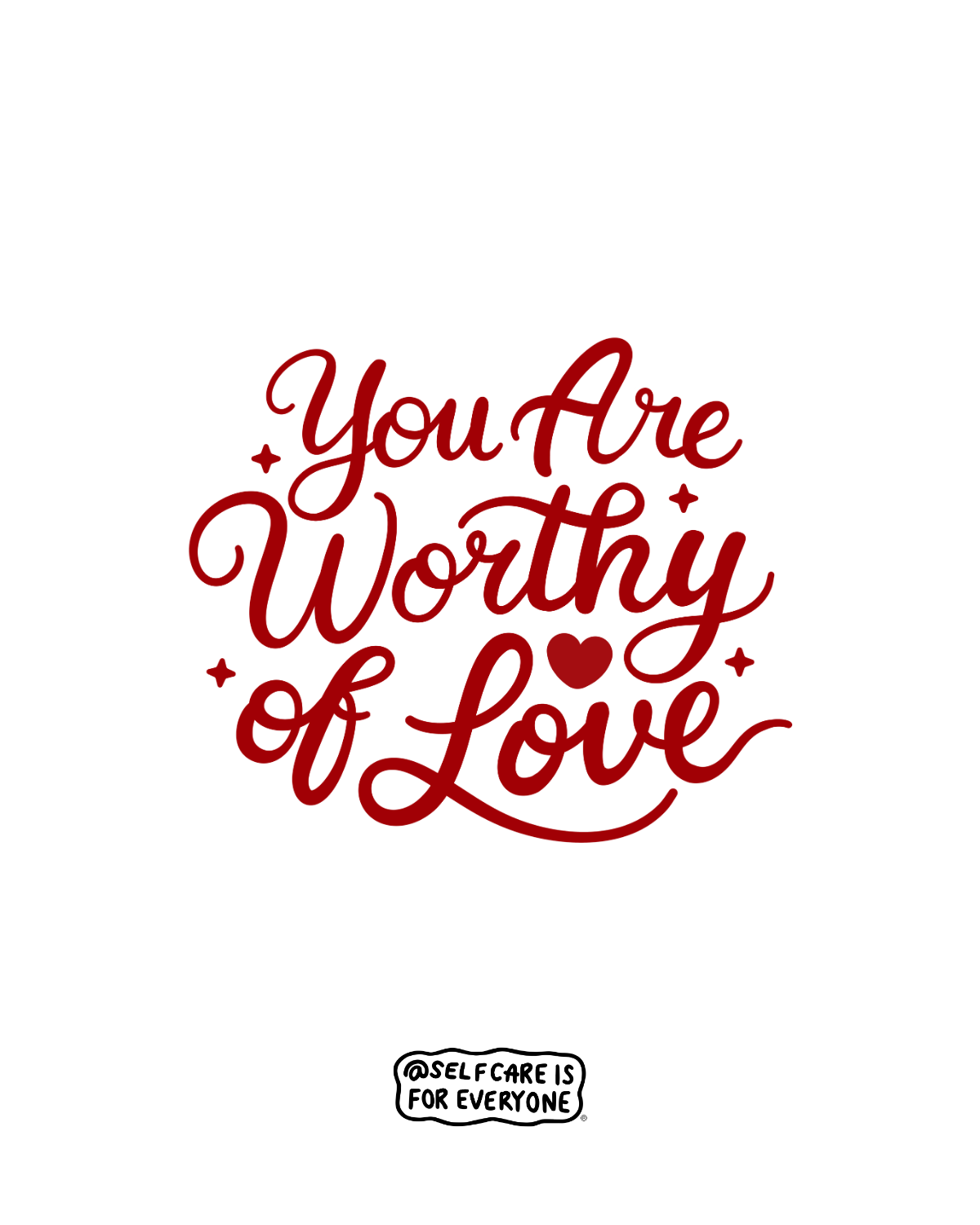 You Are Worthy Of Love Sweatshirt – Self-Care Is For Everyone